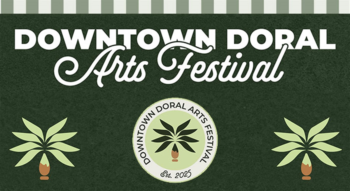 Downtown Doral Art Festival - Save the Date! - City of Doral
