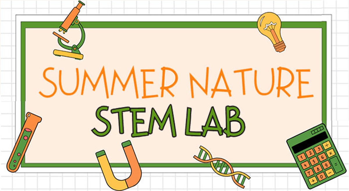 Summer Nature STEM Lab - City of Doral